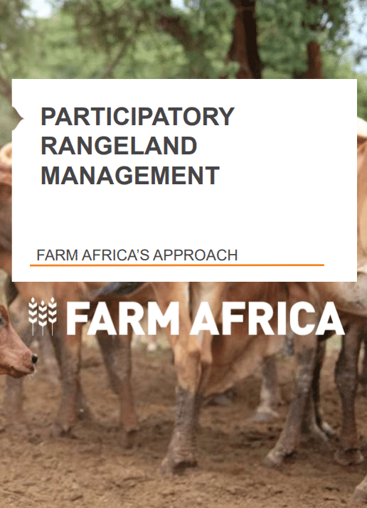 Farm Africa's approach to participatory rangeland management - Farm Africa