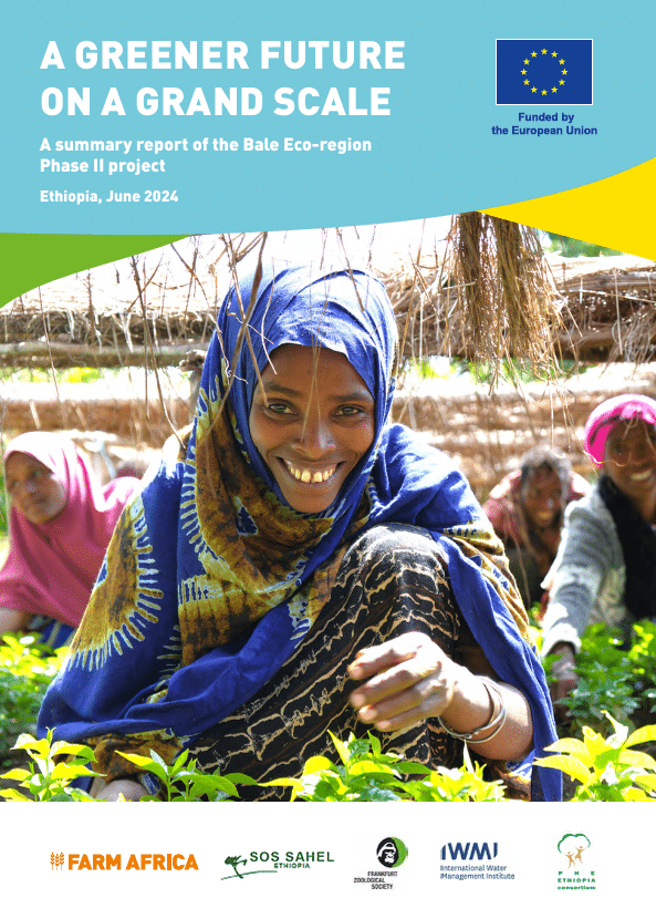 A greener future on a grand scale: a summary of the Bale Eco-region Phase II project - Farm Africa